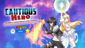 Cautious Hero: The Hero Is Overpowered but Overly Cautious (aka ...